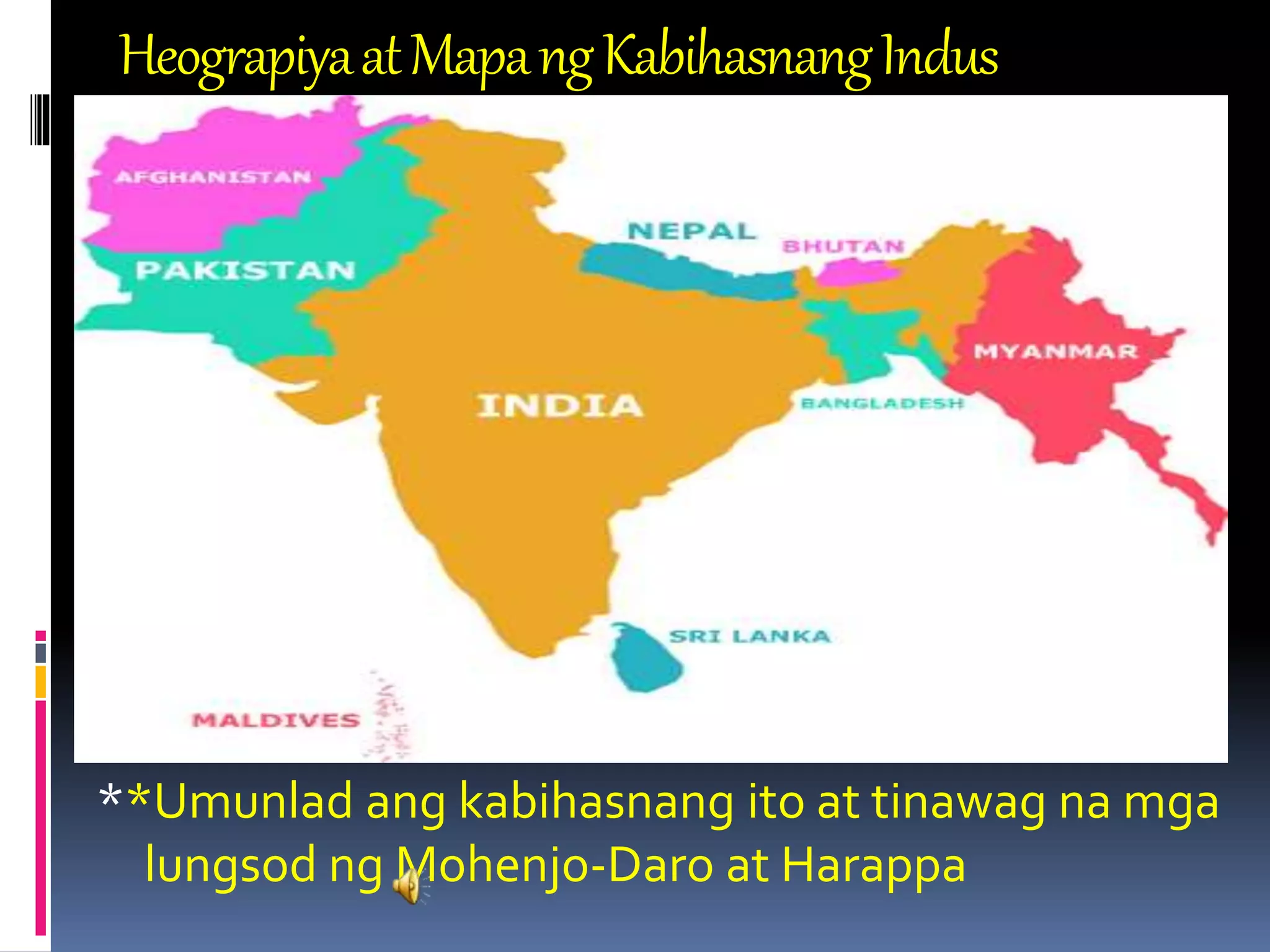 Heograpiya ng indus kabihasnang indus - pagbuo ng mga kaharian | PPTX