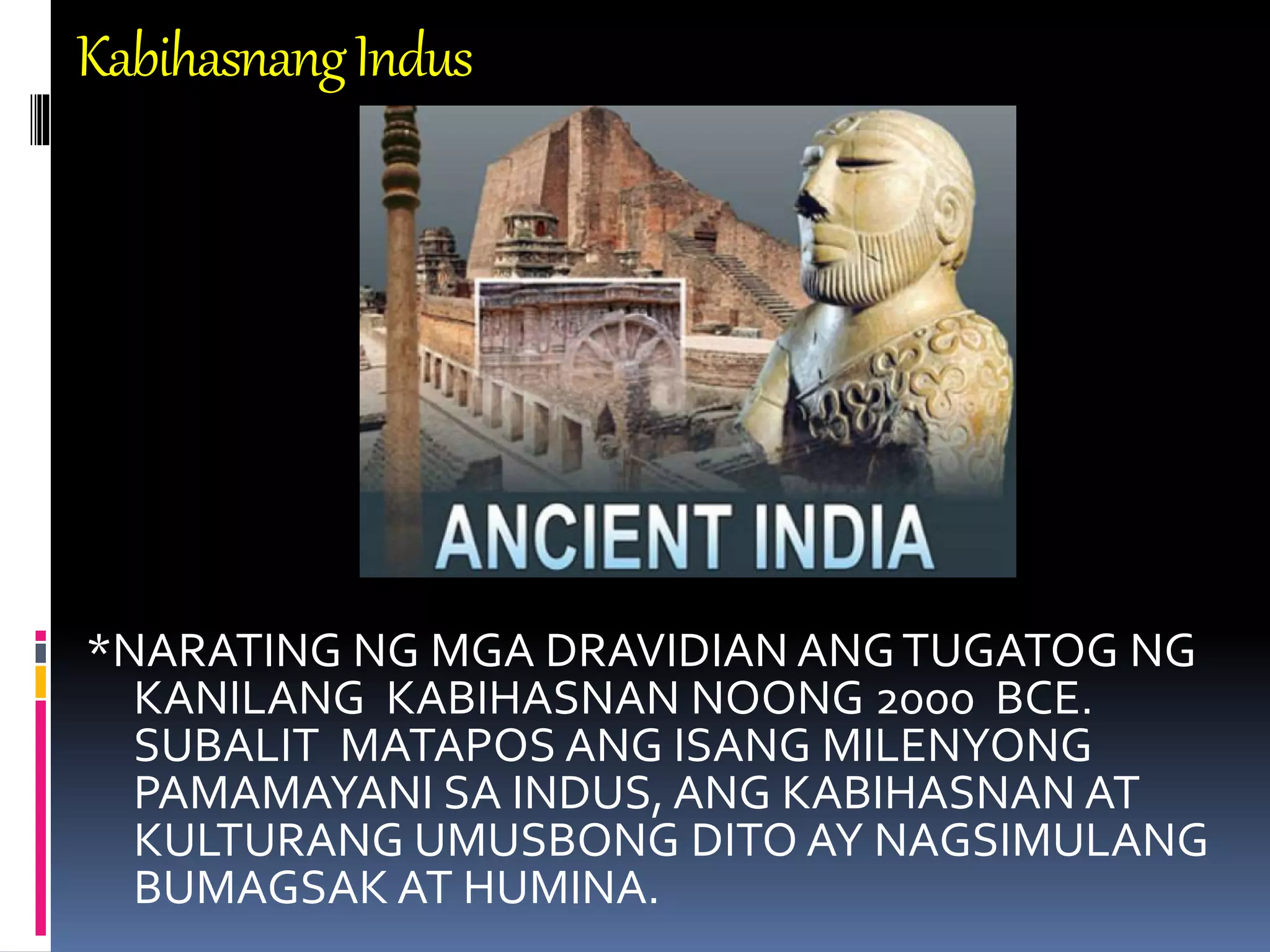Heograpiya ng indus kabihasnang indus - pagbuo ng mga kaharian | PPTX