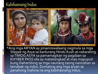 Heograpiya ng indus kabihasnang indus - pagbuo ng mga kaharian | PPTX