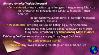 Heograpiya ng mesoamerica at timog america | PPTX