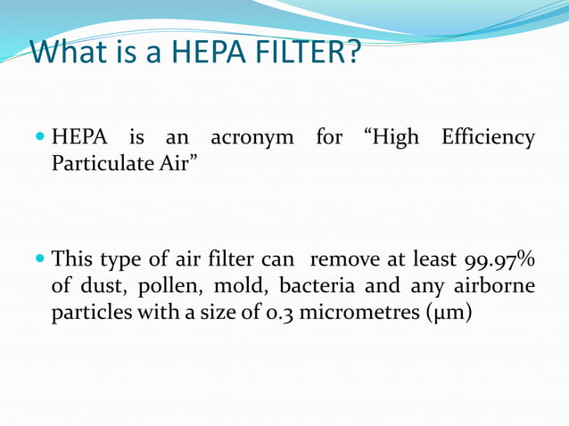 Hepa filter | PPTX | Indoor Environmental Quality | Home & Garden