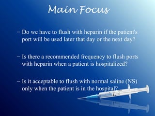 Heparin and implanted ports | PPT