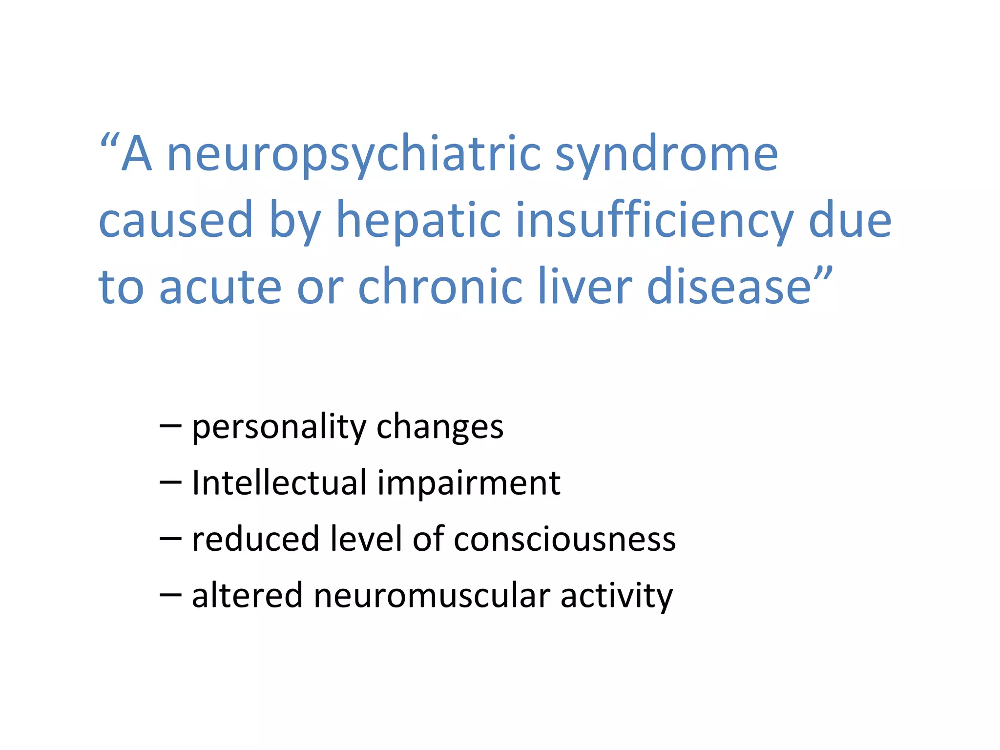 Hepatic Encephalopathy | PPT | Digestive Disorders | Diseases and ...