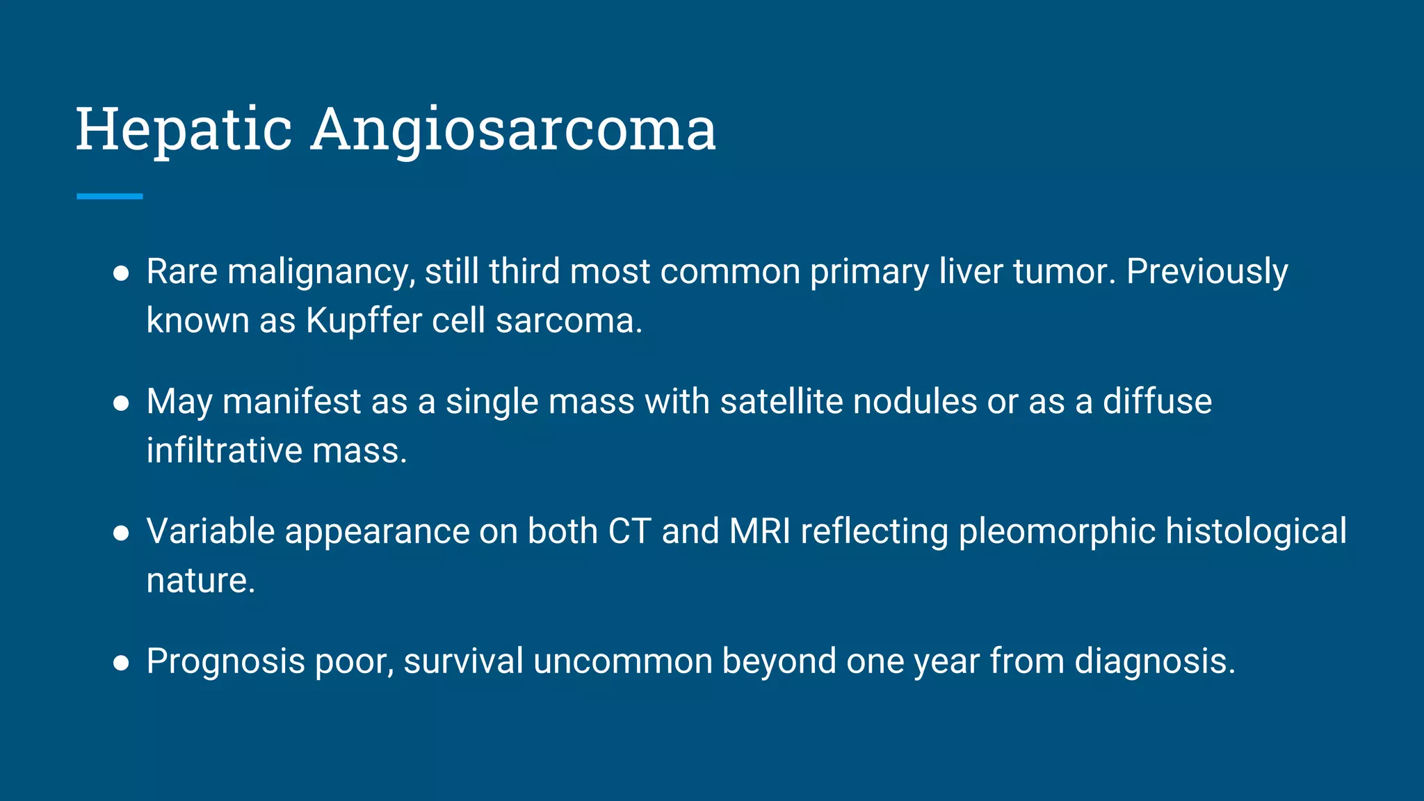 Hepatic Angiosarcomas: A rare lesion | PPTX