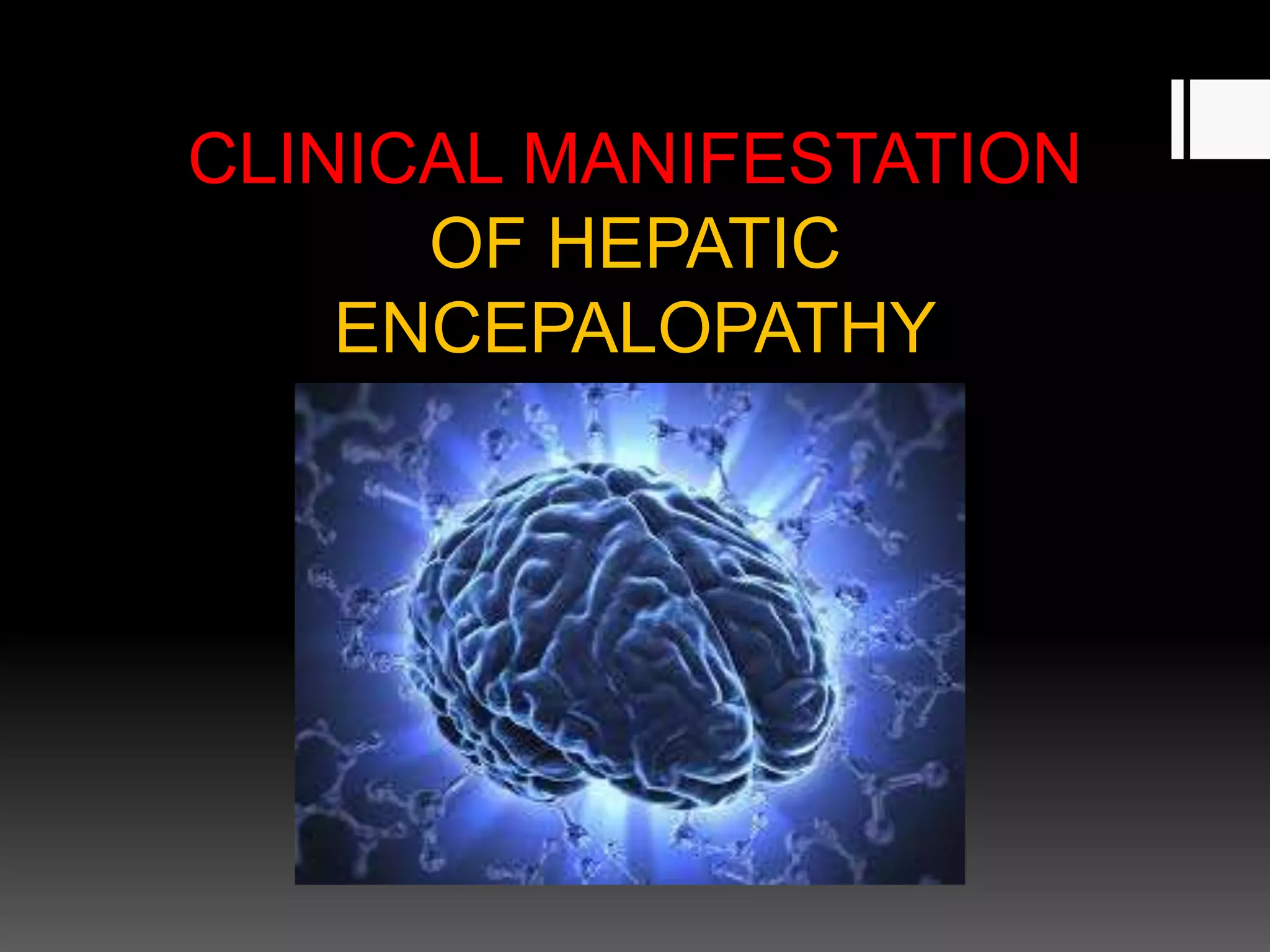 Hepatic encephalopathy | PPTX