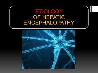 Hepatic encephalopathy | PPTX