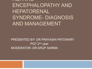 HEPATIC ENCEPHALOPATHY AND HEPATORENAL SYNDROME- DIAGNOSIS AND ...