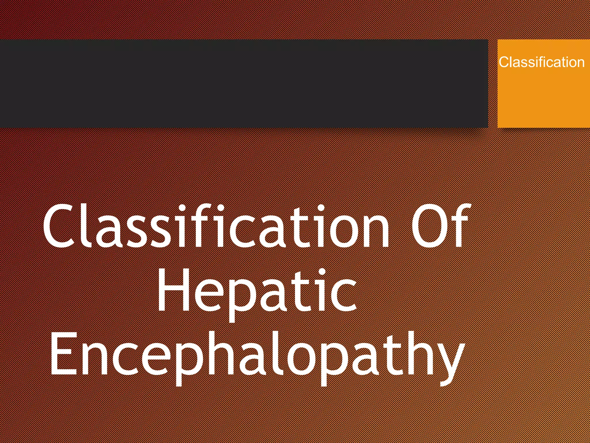 Hepatic encephalopathy by Dr: Mohammed Hussien Ahmed | PPT