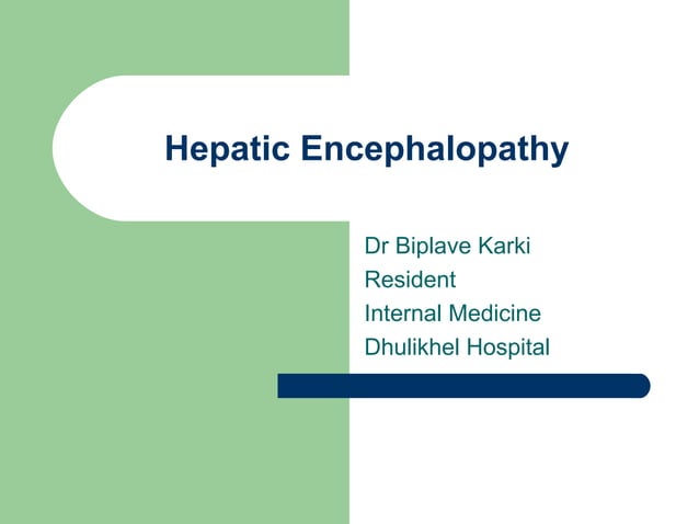 Hepatic encephalopathy final | PPT