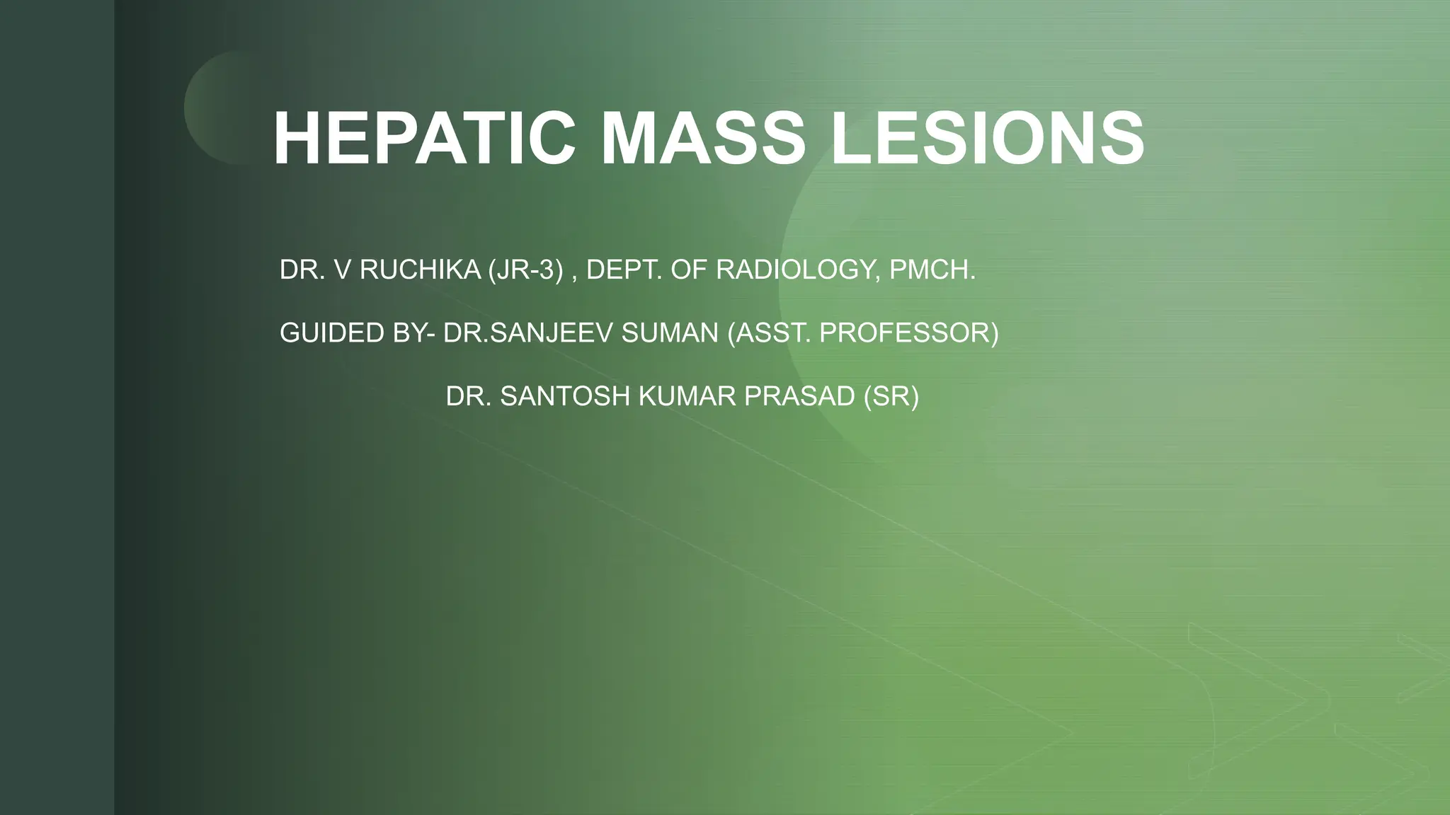 USG,CT AND MR IMAGING OF HEPATIC MASS LESIONS. | PPT