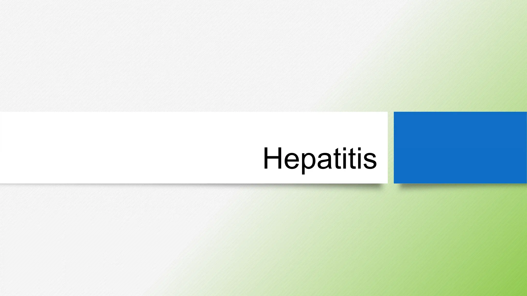 Hepatitis disease. Hepatitis types and treatment | PPT