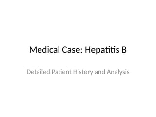 hepatitis_b_presentation-1.pptxjuyyijjhhhm | PPTX