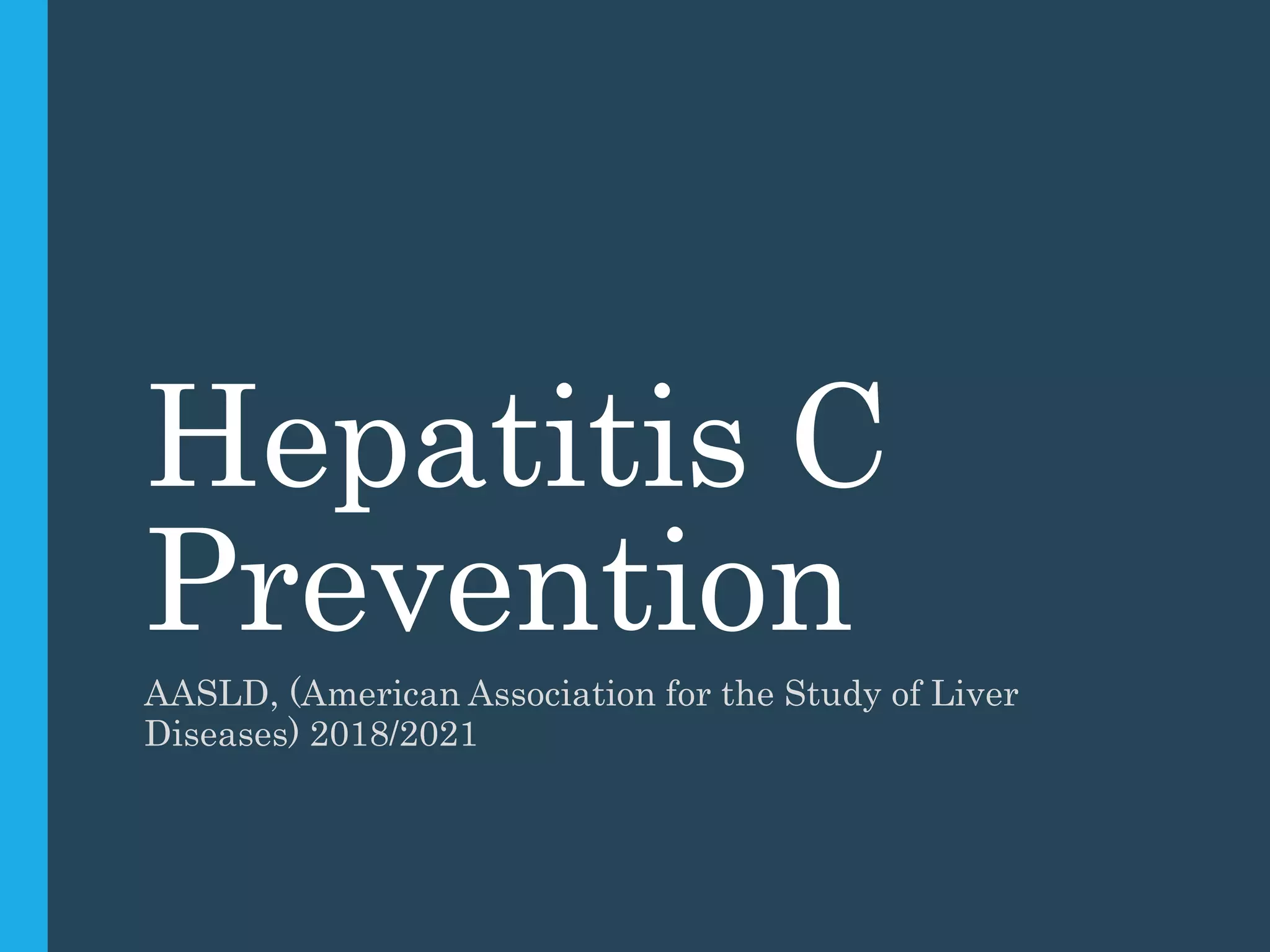 Hepatitis C.Diagnosis and Management. AASLD Guidelines | PPTX ...