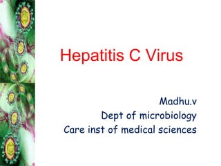 HEPATITIS C.ppt/ hepatitis/ hcv/ viruses | PPT