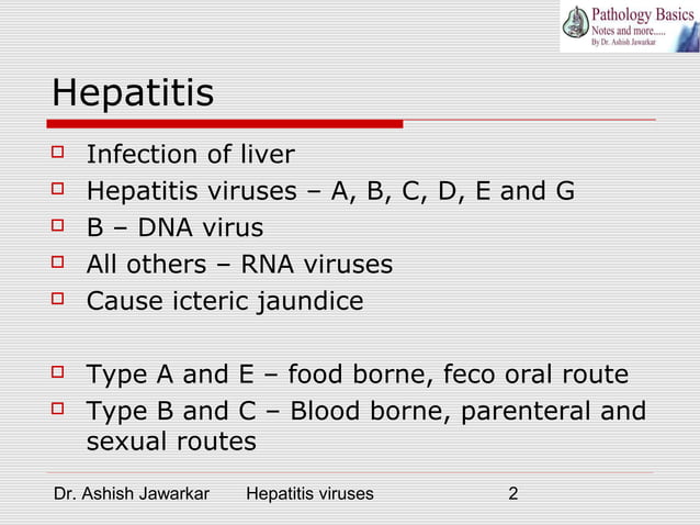Hepatitis viruses - Heptatitis A, B, C, D and E, clinical features ...