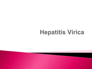Hepatitis Vírica 2.0 | PPTX