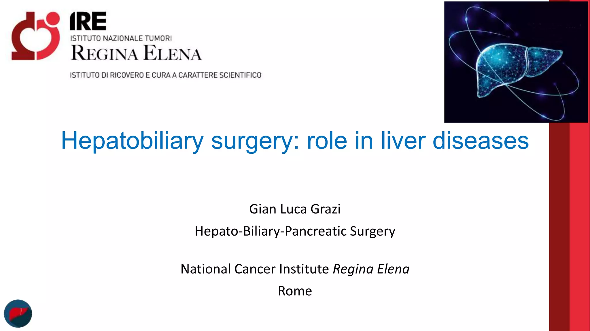 Hepatobiliary surgery - role in liver diseases.pptx
