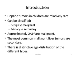 hepatoblastoma, BRIEF INTRODUCTION OF LIVER MASSES IN CHIDREN | PPTX