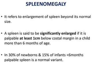 Hepatospleenomegaly in children | PPTX