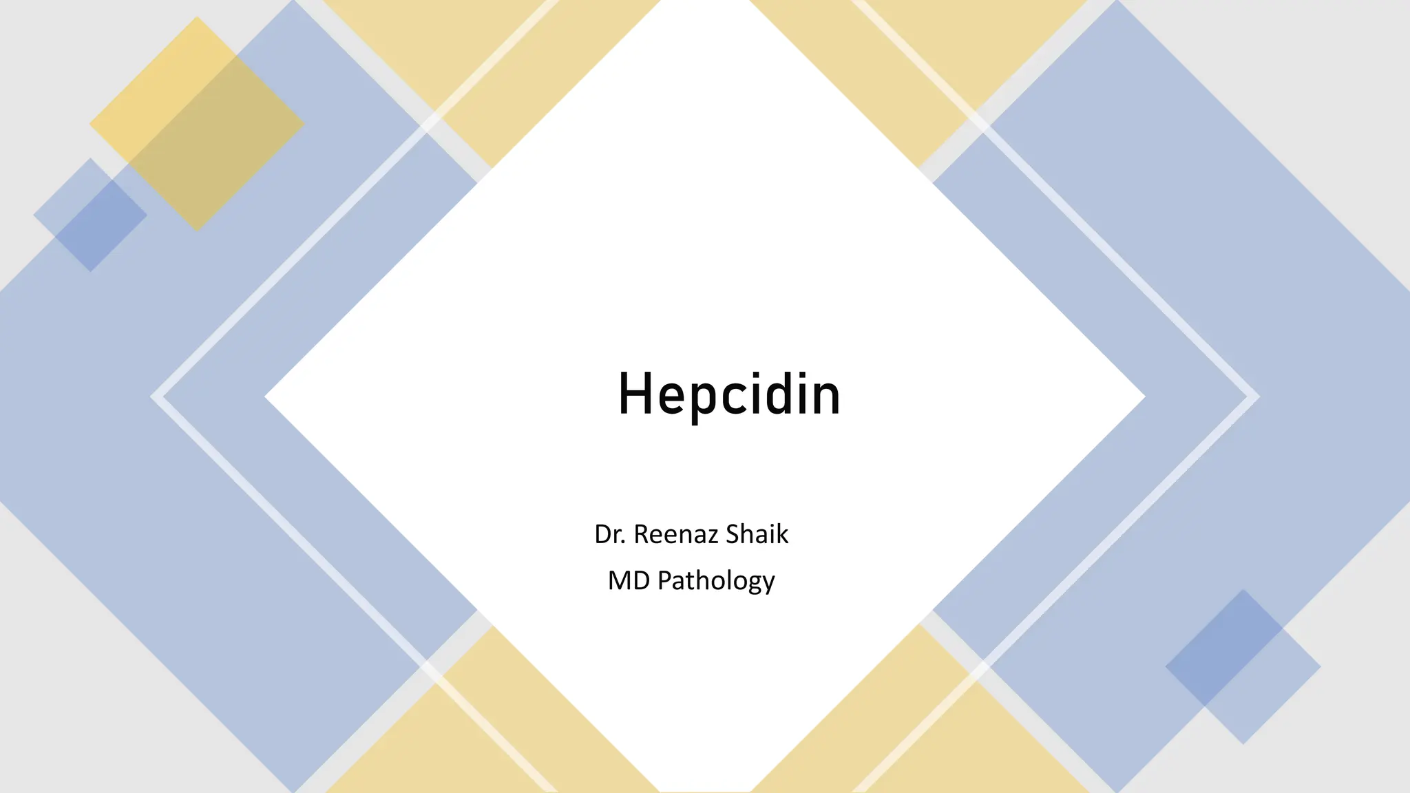 Hepcidin - Regulation and its role in Iron metabolism | PPTX