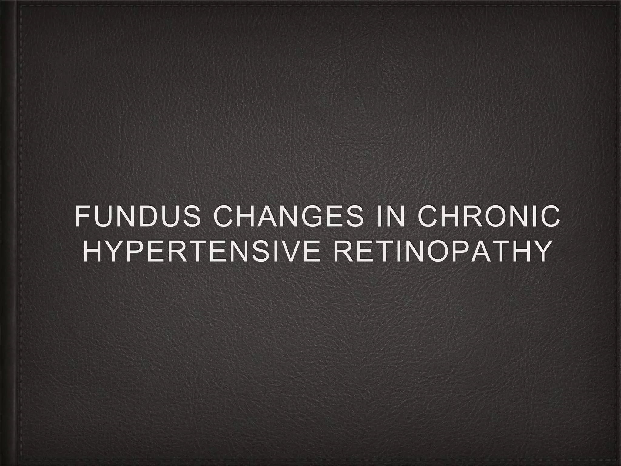 Hepertensive retinopathy , CENTRAL RETINAL ARTERY OCCLUSION ,CENTRAL ...