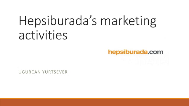E-Marketing Case Study: Hepsiburada | PPT