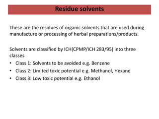 Potentially hazardous contaminants and residues in herbal medicines and ...