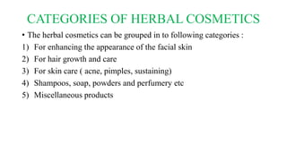 Herbal cosmetics | PPTX
