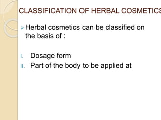 Herbal cosmetics | PPTX