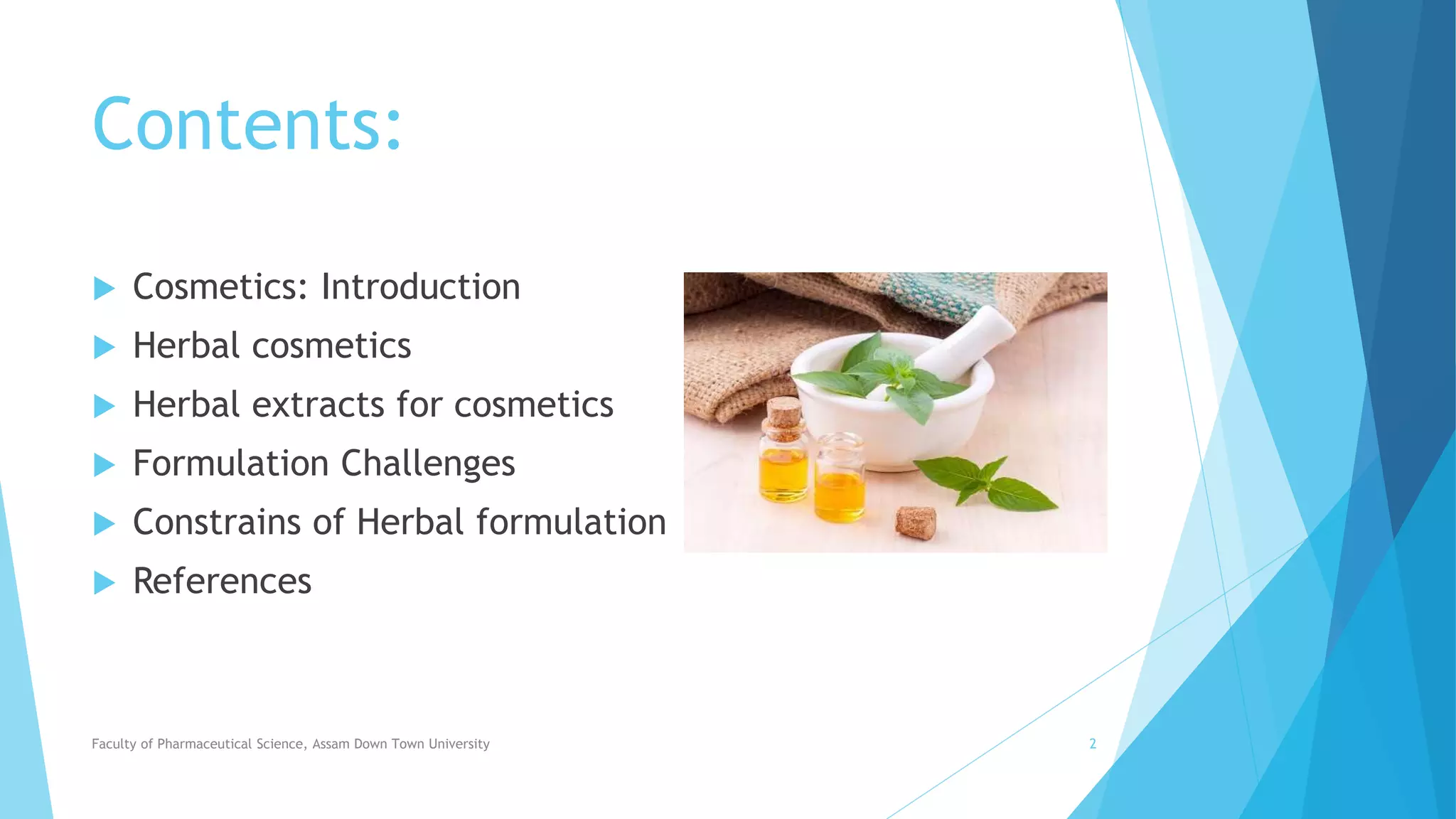 Challenges in formulating Herbal cosmetics | PPTX