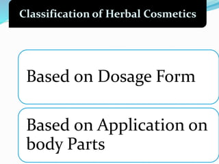 Herbal cosmetics | PPTX