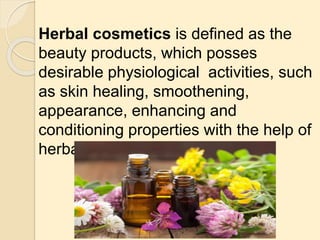 Herbal cosmetics, Classification, Economic aspects and Industries ...