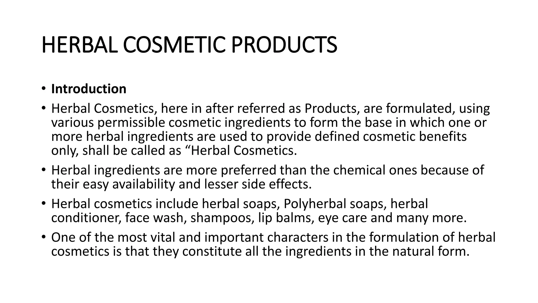 HERBAL COSMETICS Herbal ingredients Used in skin care, Hair care,Oral ...