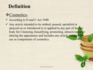 Herbal cosmetics for skin,Hair and oral care | PPTX