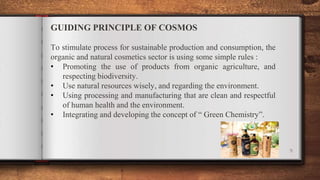 HERBAL COSMETICS BY PRIVATE BODIES LIKE COSMOS.pptx