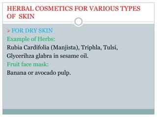 Herbal cosmetics final ppt | PPTX