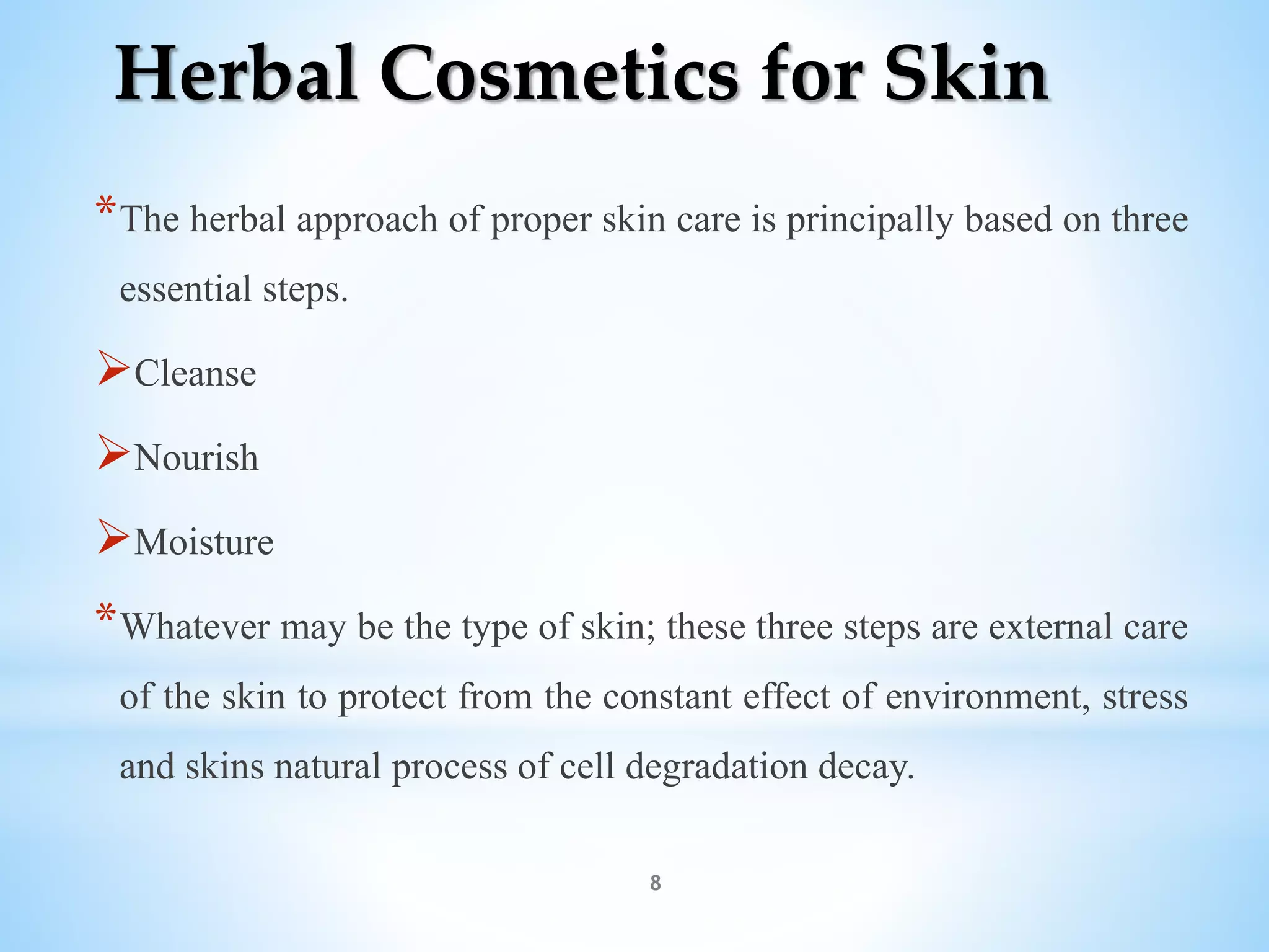 Herbal cosmetics for hair and skin care | PPTX