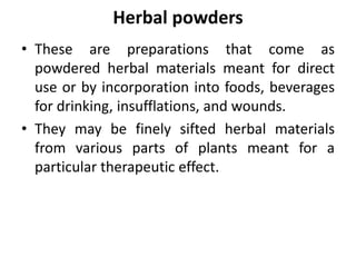 Herbal Drug Preparation - Different Dosage Forms | PPTX