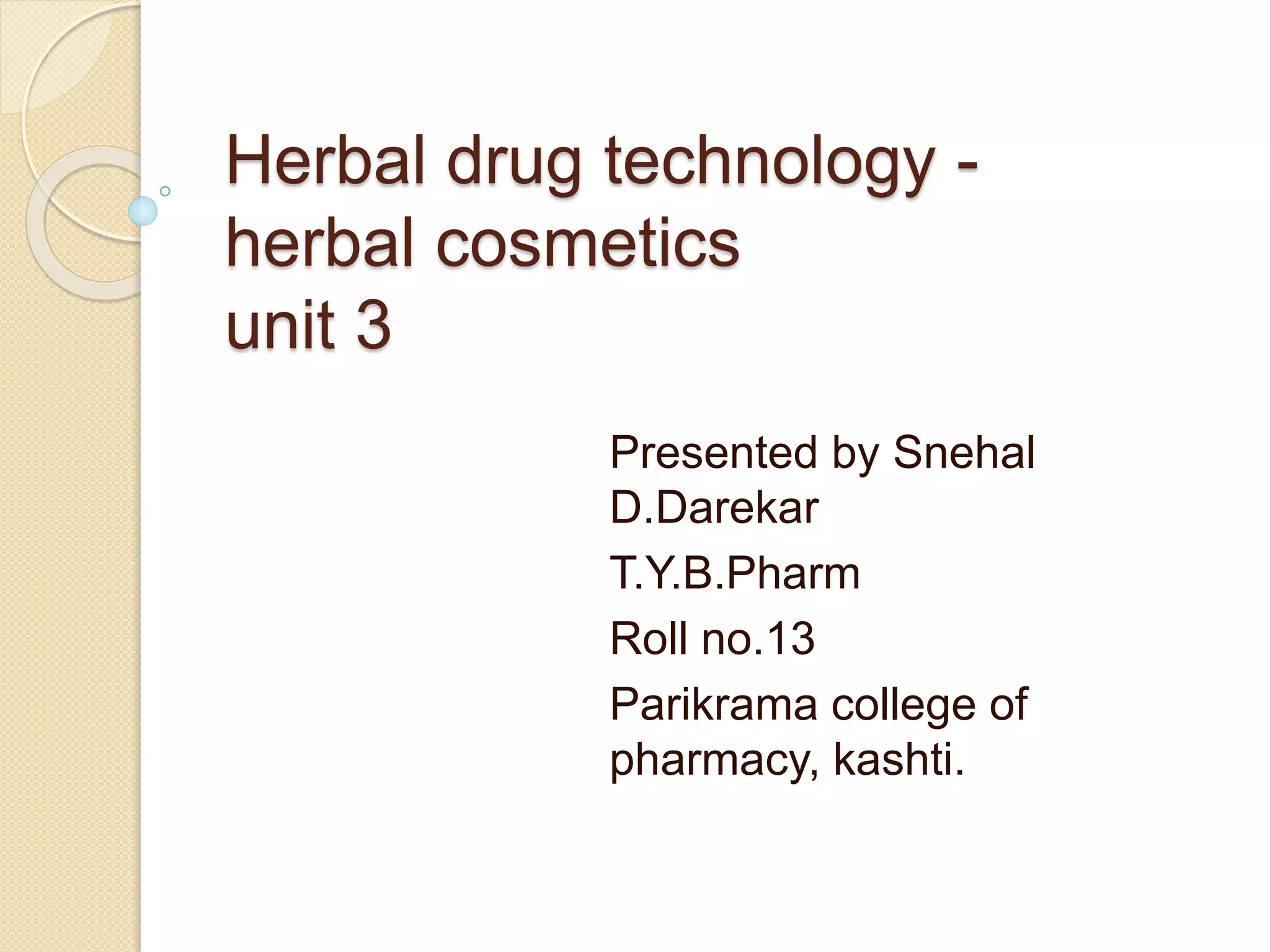 Herbal drug technoloy | PPTX