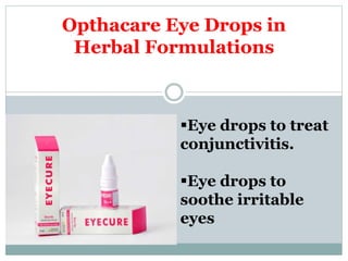 Herbal Eye drops & Ayurvedic ophthalmological products manufacturer | PPTX