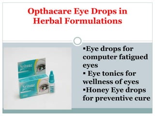 Herbal Eye drops & Ayurvedic ophthalmological products manufacturer | PPT