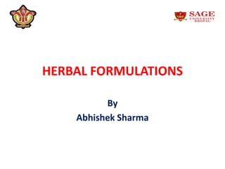 HERBAL FORMULATION SLIDESHARE | PDF