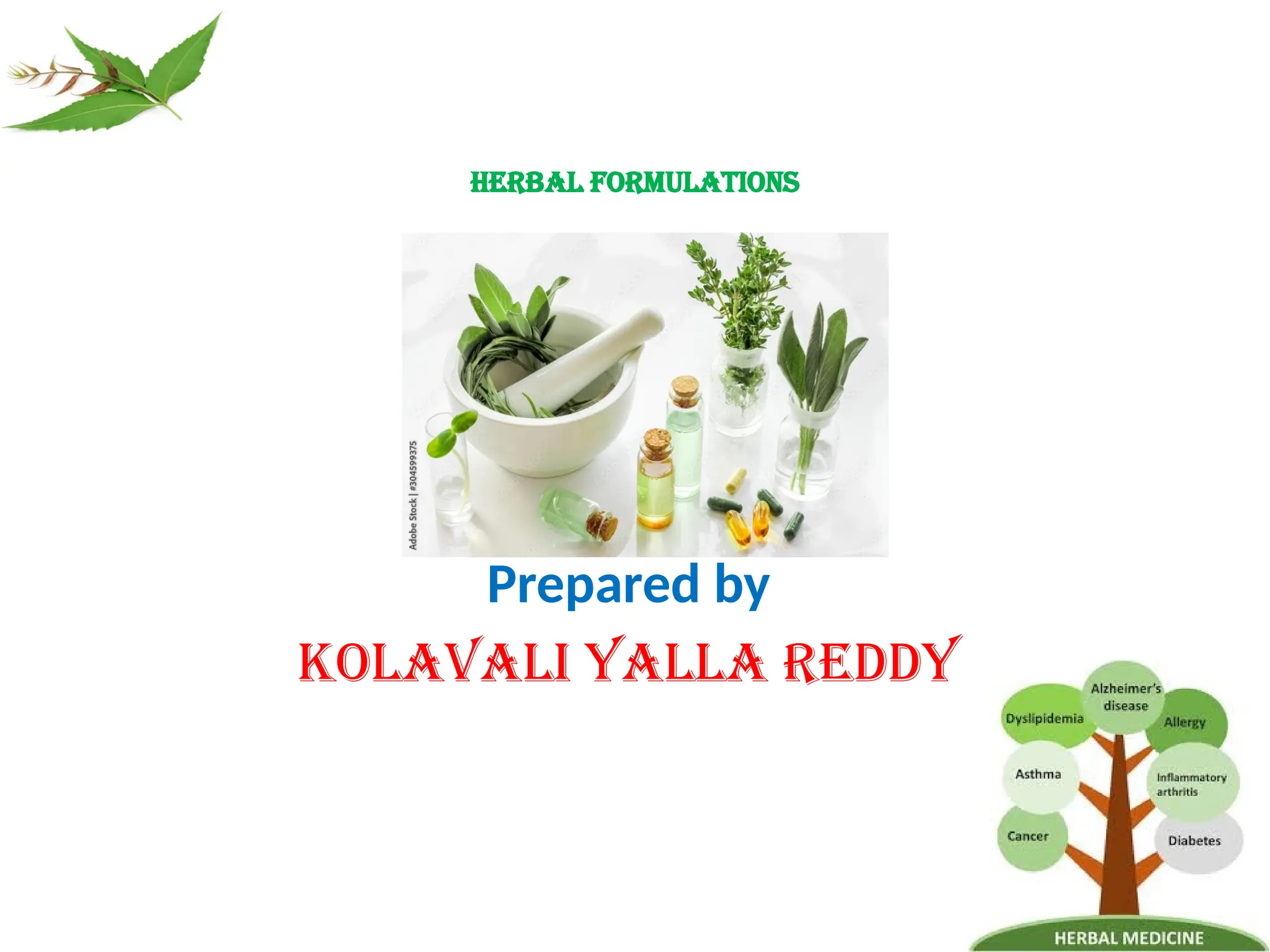 herbal formulations and its significance | PPTX