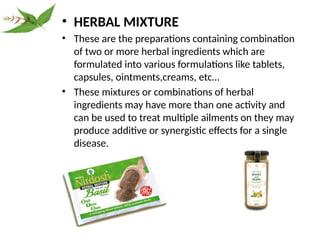 herbal formulations and its significance | PPTX