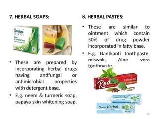 HERBAL FORMULATIONS. NDDS, Solid, Liquid , semisolid dosage formspptx ...