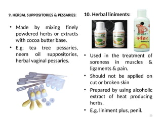 HERBAL FORMULATIONS. NDDS, Solid, Liquid , semisolid dosage formspptx ...