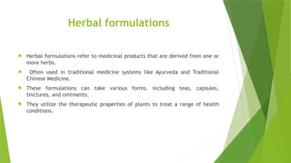 Current challenges un upgrading herbal formulation.pptx