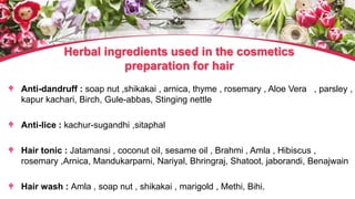HERBAL INGREDIENTS USED IN HAIR CARE | PPTX