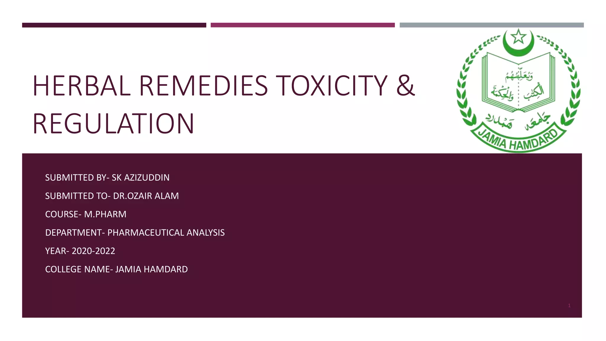 Herbal remedies toxicity & regulation seminar ppt | PPTX