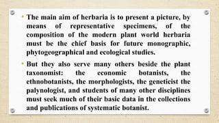 Herbarium- Concept ,types and Important | PPTX